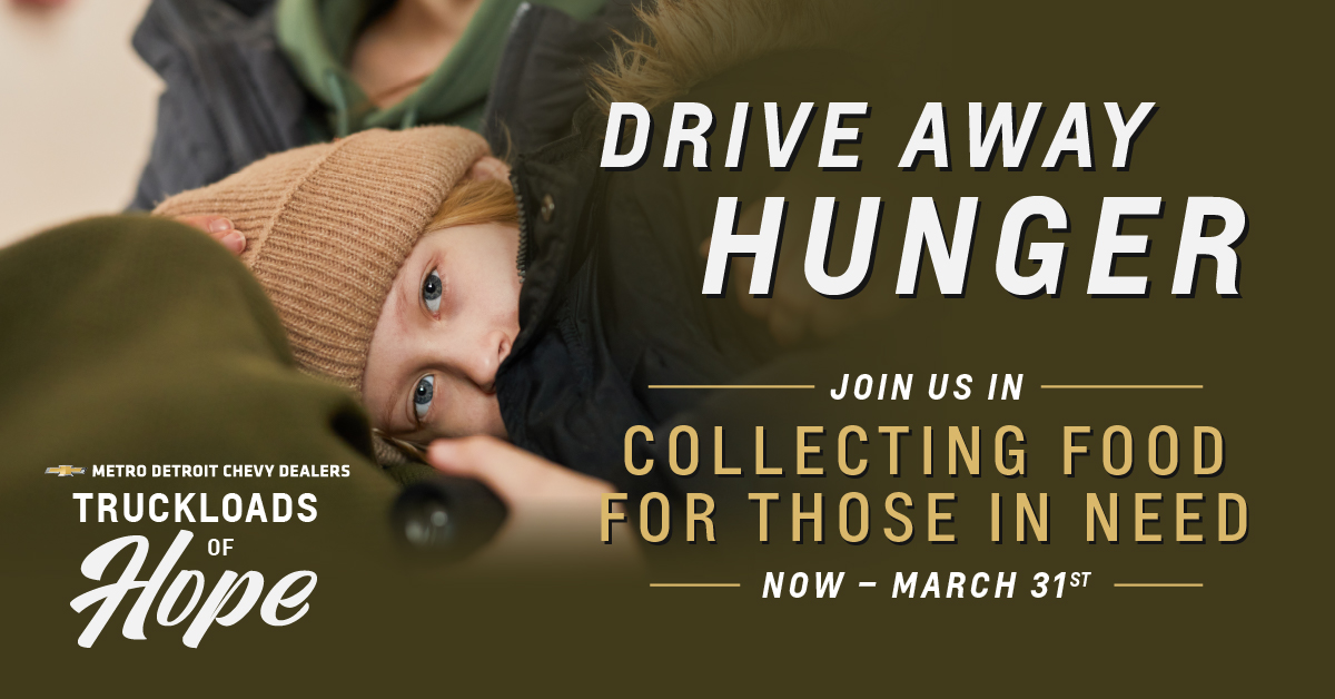 Drive Away Hunger with Truckloads of Hope - Chevy Detroit